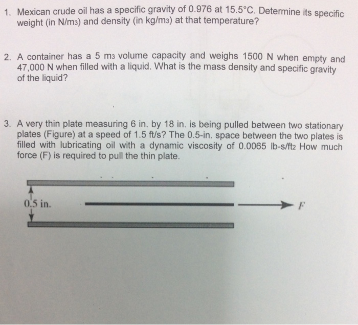 Solved 1. Mexican crude oil has a specificgravity of 0.976 | Chegg.com