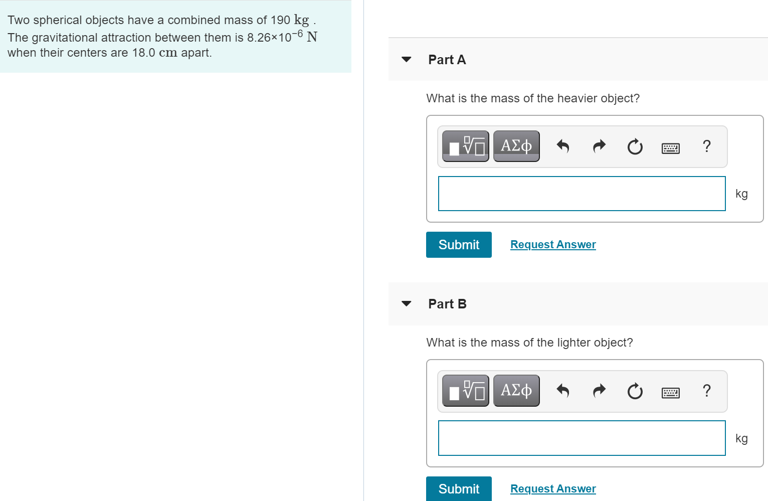 Solved Two spherical objects have a combined mass of 190 kg | Chegg.com