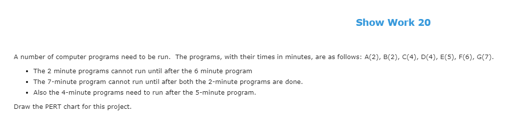 Solved A number of computer programs need to be run. The | Chegg.com