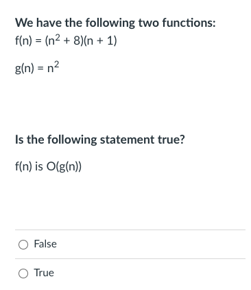 Solved We have the following two functions: f(n) = (n2 + | Chegg.com