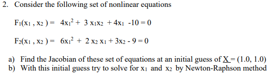 Solved 2. Consider the following set of nonlinear equations | Chegg.com