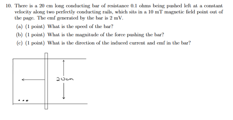 Solved 10. ﻿There is a 20 ﻿cm long conducting bar of | Chegg.com