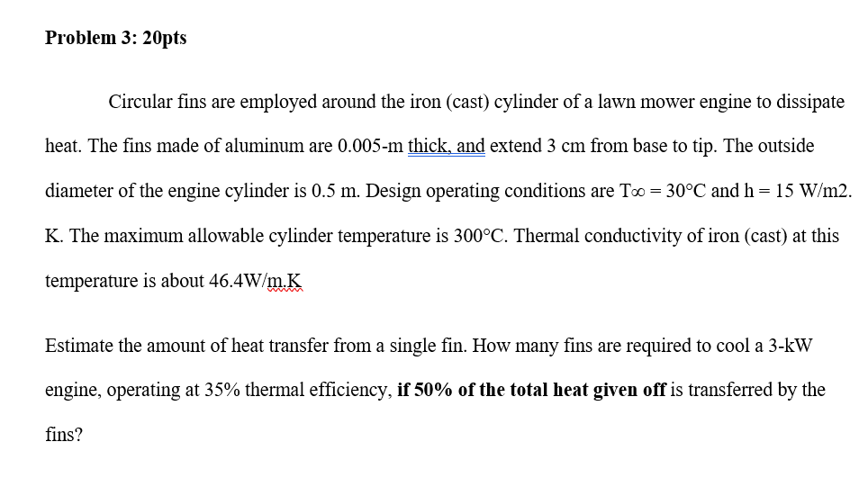 Solved Problem 3: 20pts Circular fins are employed around | Chegg.com