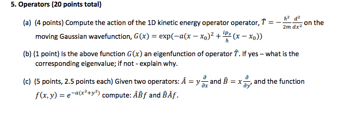 Solved 5. Operators (20 points total) operator operator, 7 = | Chegg.com