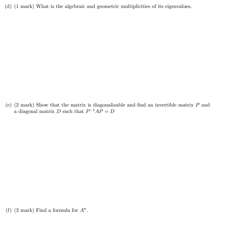 Solved (3) (10 marks) Consider matrix A=[12−21]⋅2 (a) (2 | Chegg.com