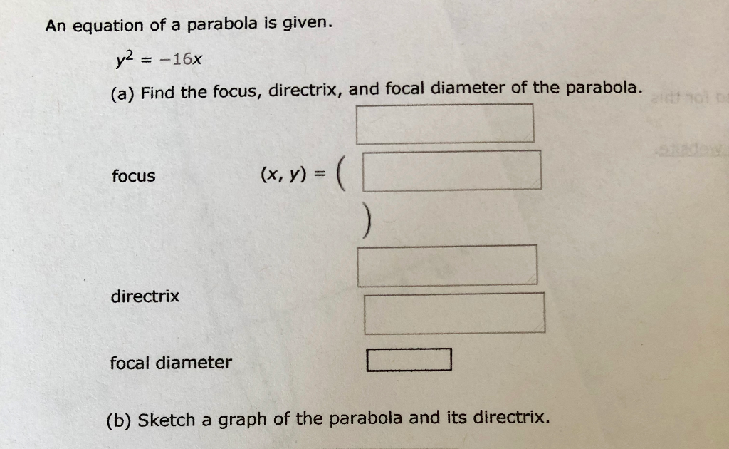 Solved An equation of a parabola is given. y2 = -16x (a) | Chegg.com