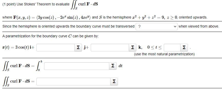 Solved (1 point) Use Stokes' Theorem to evaluate Ils curl F. | Chegg.com