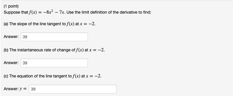 Solved (1 point) Suppose that f(x) = -8x2 – 7x. Use the | Chegg.com