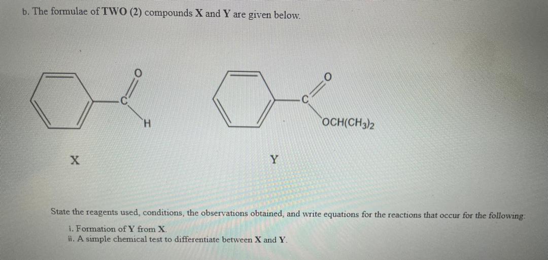 Solved b. The formulae of TWO (2) compounds X and Y are | Chegg.com