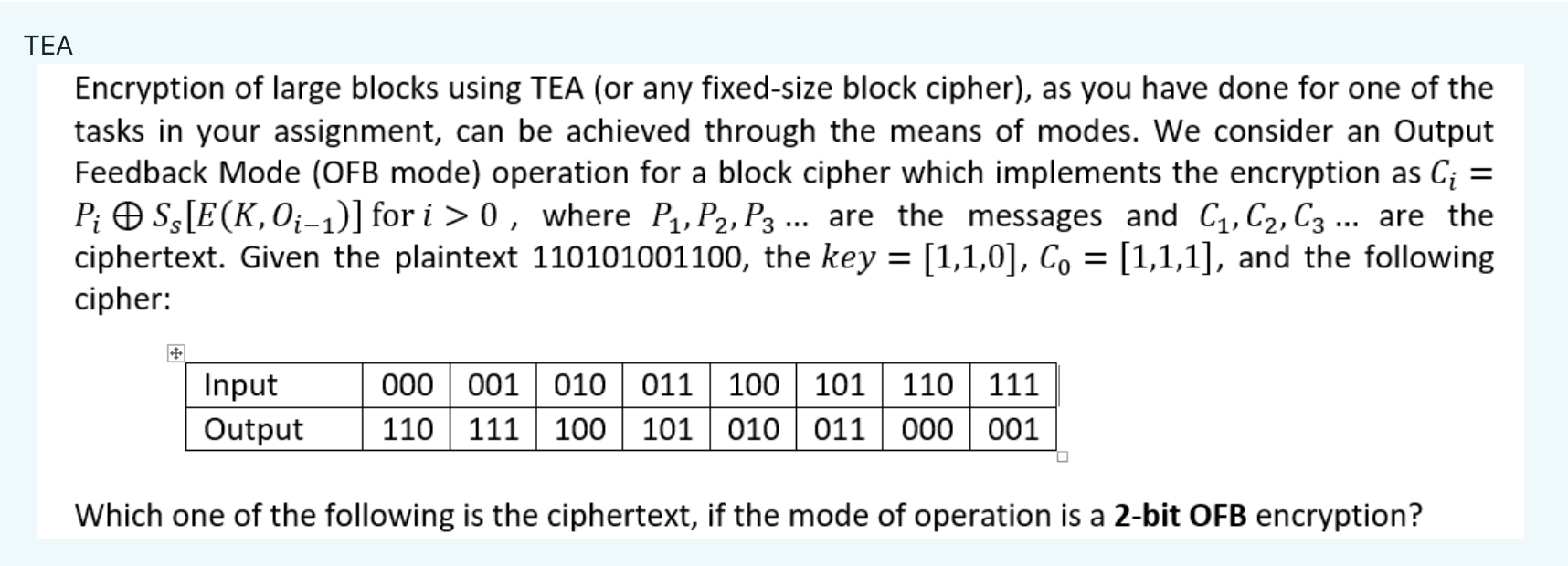Solved TEA Encryption of large blocks using TEA (or any | Chegg.com