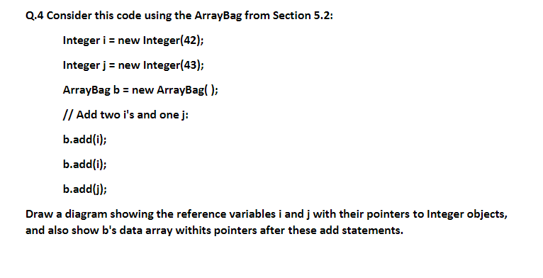 Q.4 Consider this code using the ArrayBag from | Chegg.com