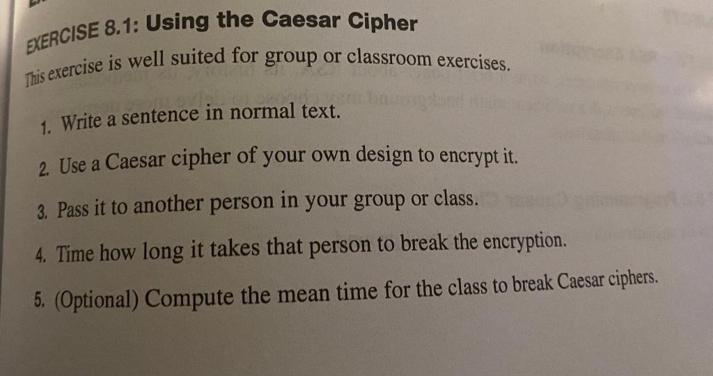 Solved EXERCISE 8.1: Using the Caesar Cipher This exercise | Chegg.com