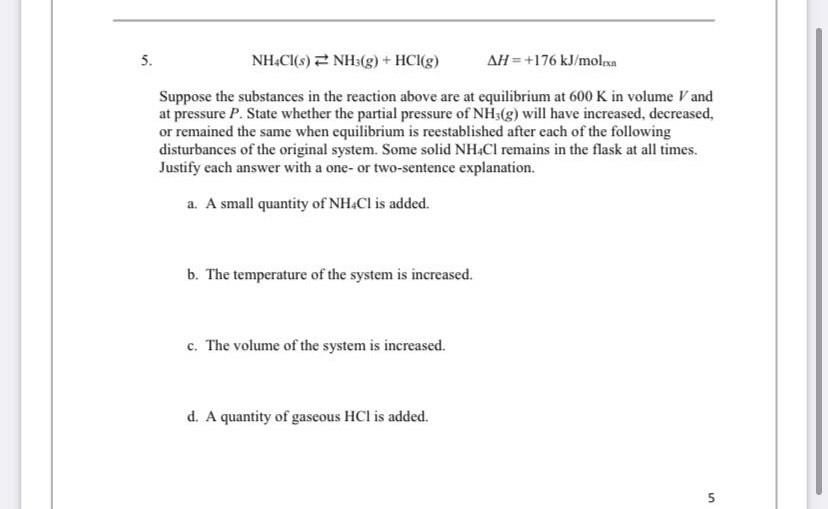 Solved 5. NH4Cl(s) + NH3(g) + HCl(g) AH = +176 kJ/molixa | Chegg.com