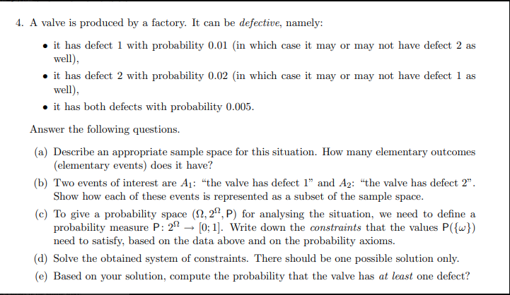 Solved 4. A valve is produced by a factory. It can be | Chegg.com