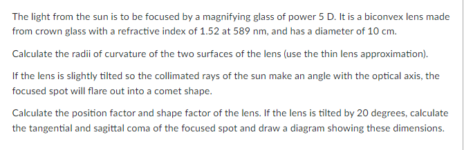 Solved The light from the sun is to be focused by a | Chegg.com