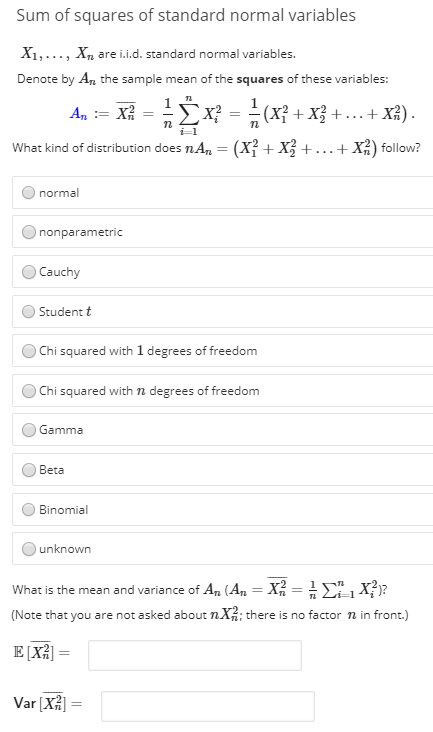 Solved Sum of squares of standard normal variables X1,..., | Chegg.com