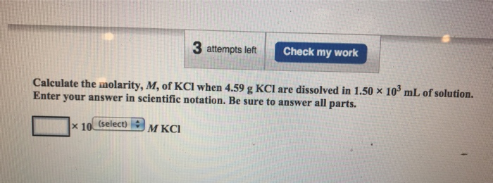 Solved 3 attempts left Check my work Calculate the molarity, | Chegg.com