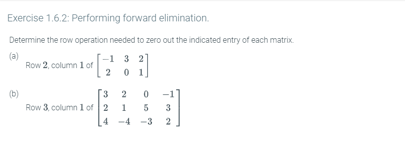 Solved Exercise 1.6.2: Performing forward elimination. | Chegg.com