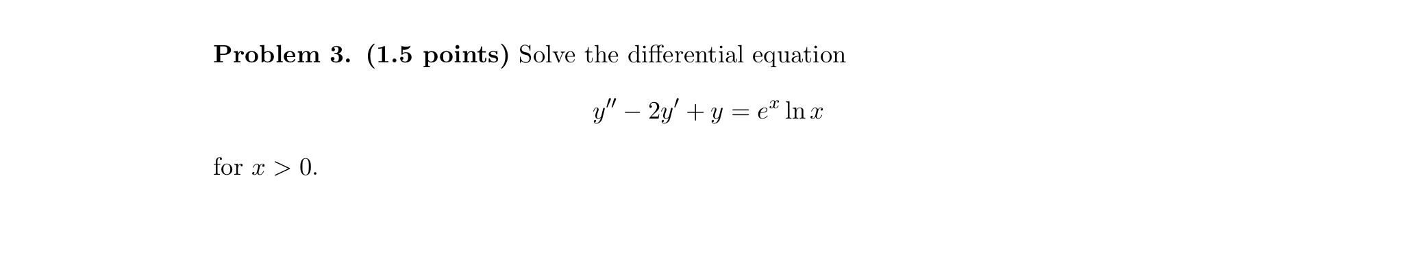 Solved Problem 3. (1.5 points) Solve the differential | Chegg.com Solved Problem 3. (1.5 points) Solve the differential | Chegg.com