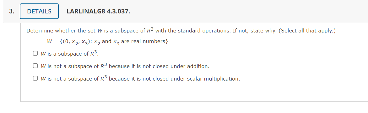 Solved Determine whether the set W is a subspace of R3 with | Chegg.com