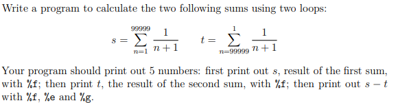 Solved Write a program to calculate the two following sums | Chegg.com