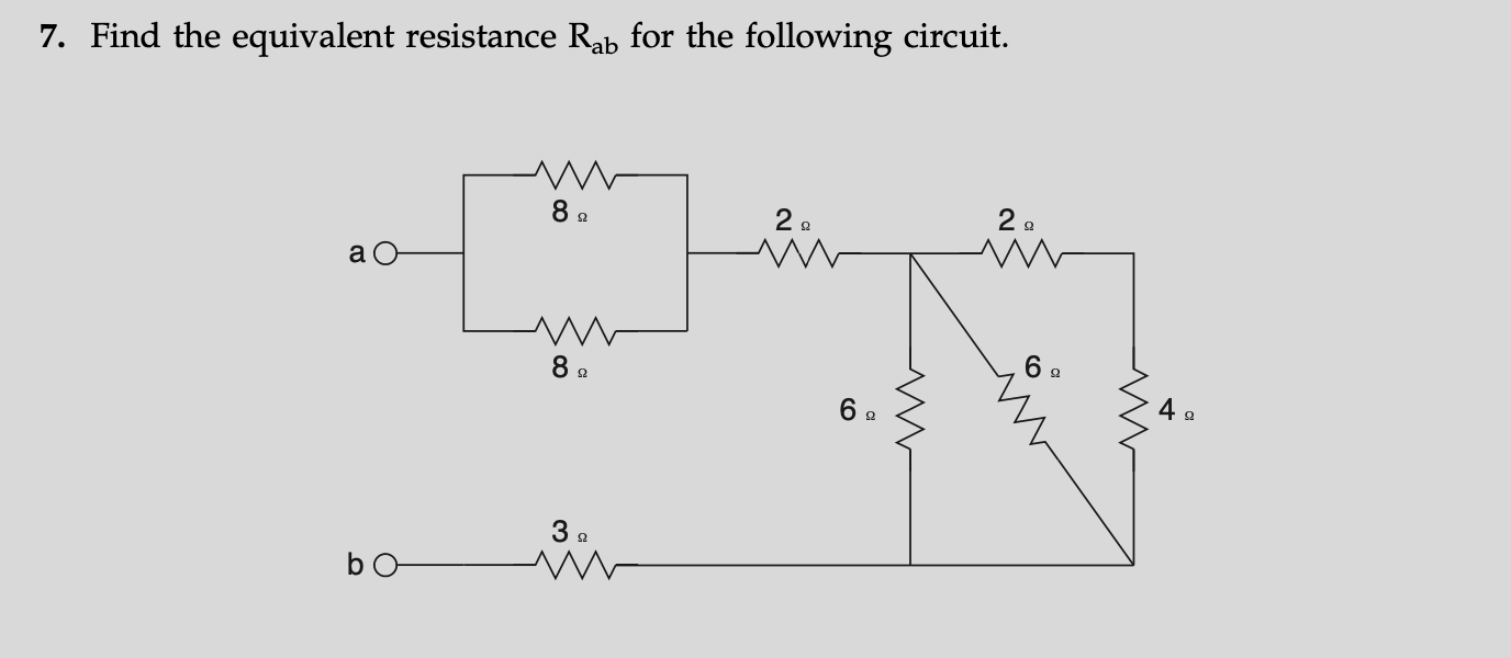 Solved 7. Find the equivalent resistance Rab for the | Chegg.com