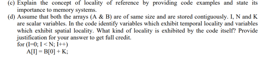 Solved (c) Explain the concept of locality of reference by | Chegg.com