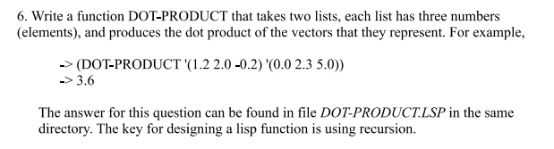 Solved 6. Write a function DOT-PRODUCT that takes two lists, | Chegg.com