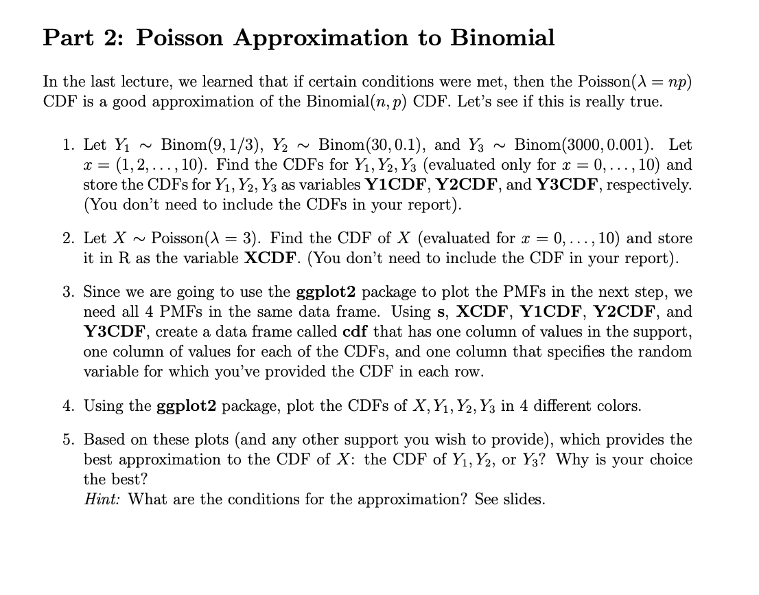 Part 2: Poisson Approximation to Binomial In the last | Chegg.com