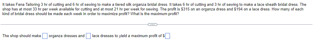 Solved It takes Fena Tailoring 3hr of cutting and 6hr of | Chegg.com