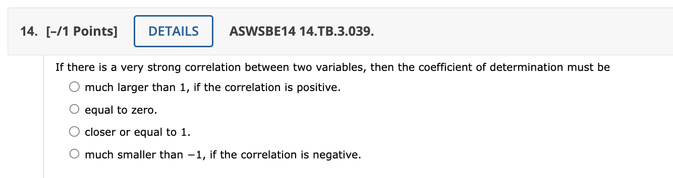 Solved If there is a very strong correlation between two | Chegg.com