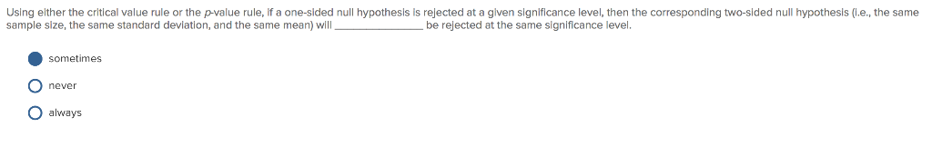 Solved Using elther the critical value rule or the p-value | Chegg.com