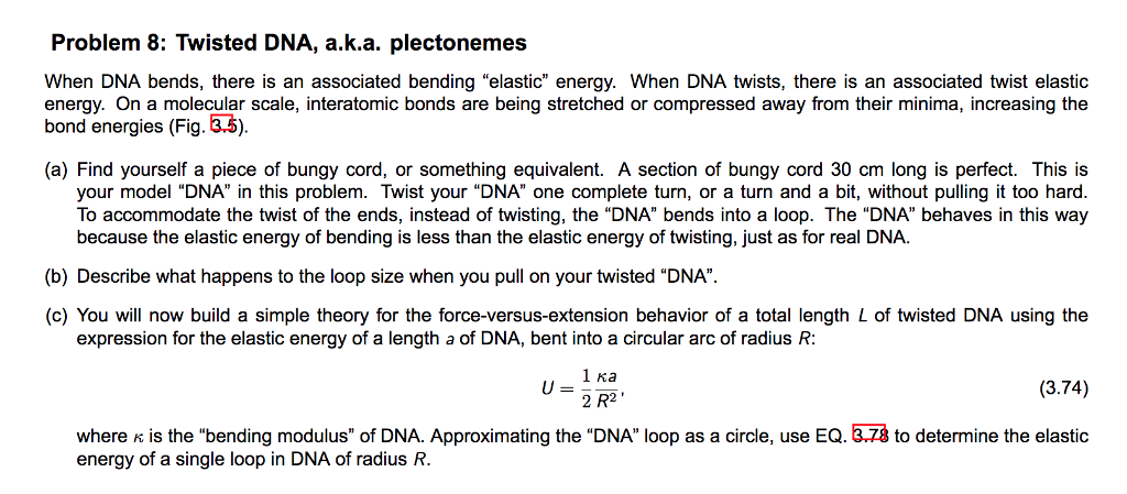 Solved Problem 8: Twisted DNA, a.k.a. plectonemes When DNA | Chegg.com