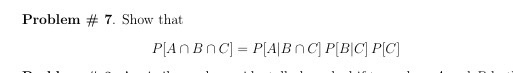 Solved Show that P[A intersection B intersection C] = P[A|B | Chegg.com