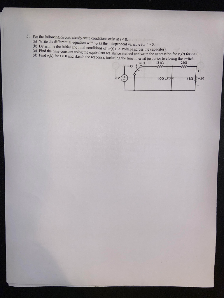 Solved 5 For The Following Circuit Steady State Conditions