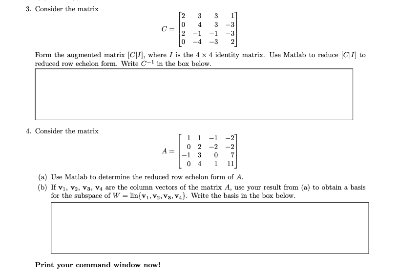 Solved 3. Consider the matrix [2 3 3 1] 0 4 3 3 2 -1 -1 -3 | Chegg.com