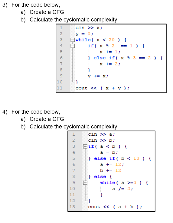 Solved 3) For the code below, a) Create a CFG b) Calculate | Chegg.com
