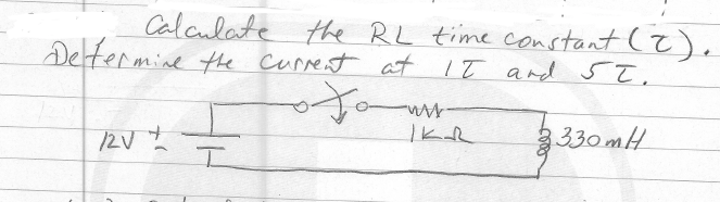 Solved Calculate the RL time constant (7). Determine the | Chegg.com