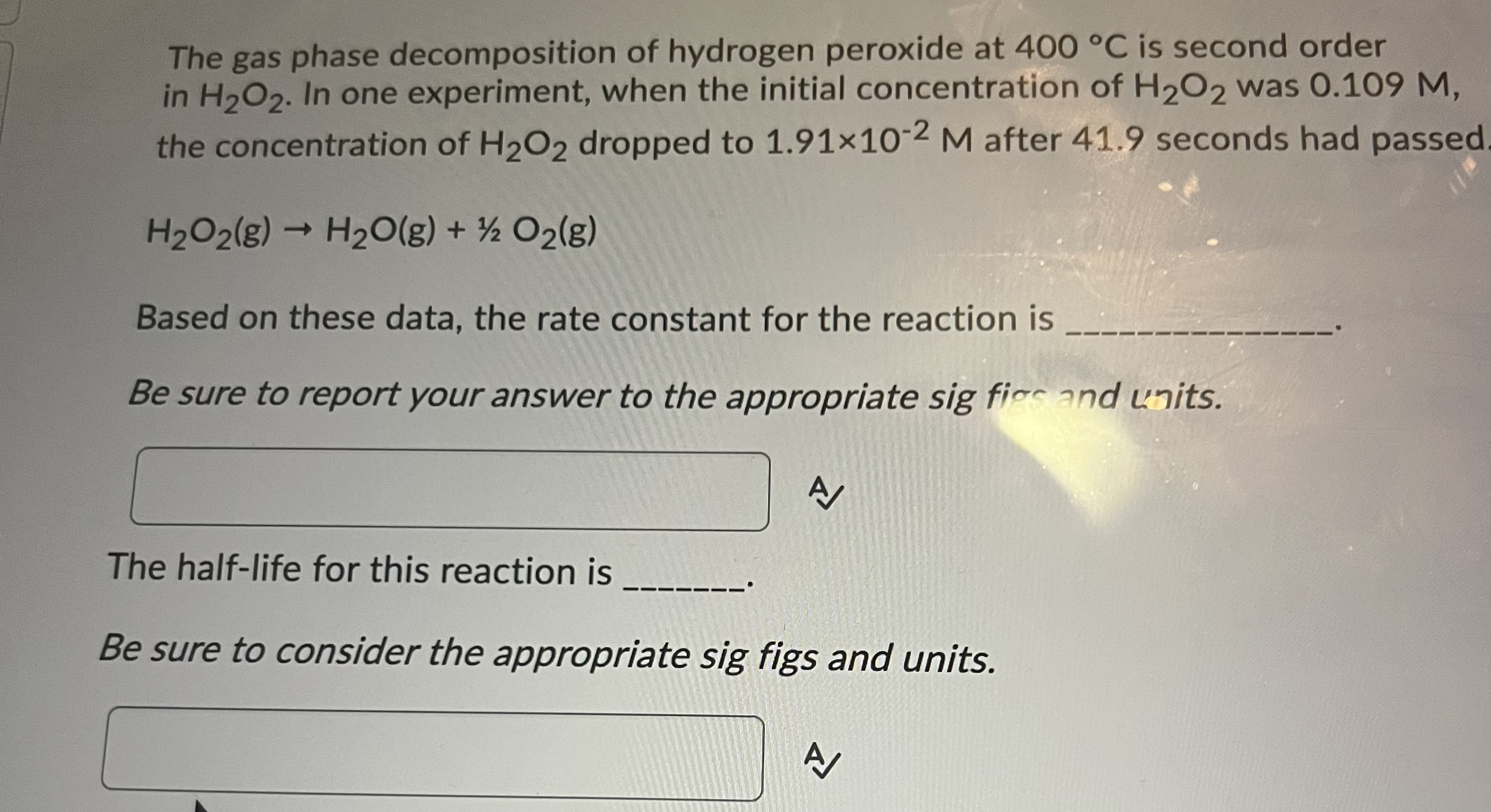 Solved The gas phase decomposition of hydrogen peroxide at | Chegg.com