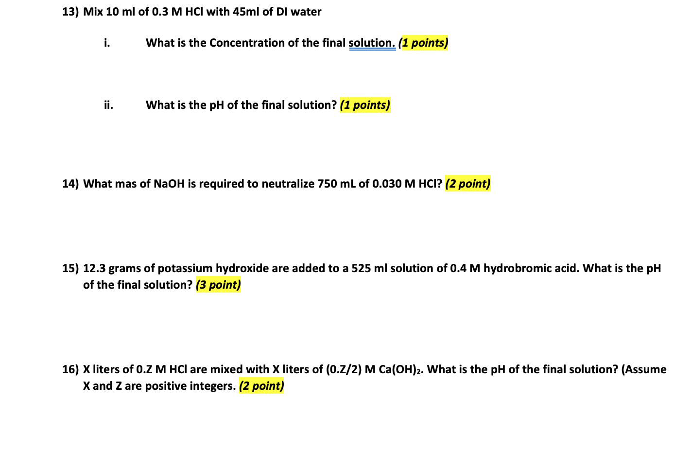 Solved 13) Mix 10 ml of 0.3 M HCl with 45ml of Dl water i. | Chegg.com