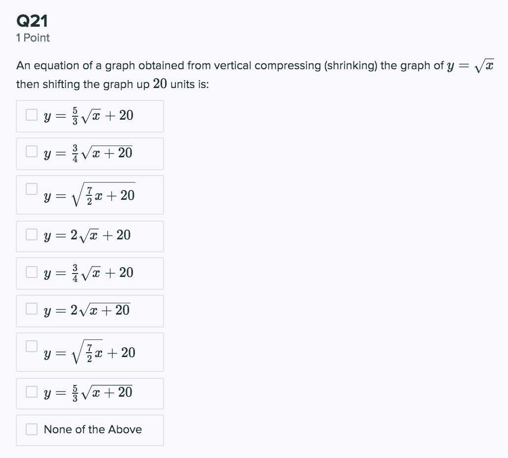 Solved Q21 1 Point x An equation of a graph obtained from | Chegg.com