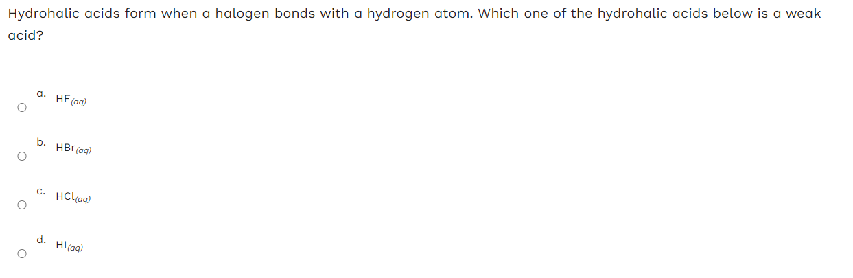 Solved Hydrohalic acids form when a halogen bonds with a | Chegg.com