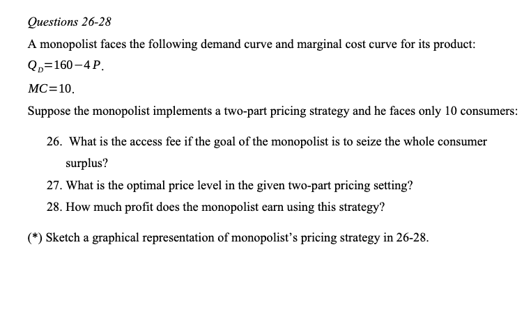 Solved Questions 26-28 A monopolist faces the following | Chegg.com