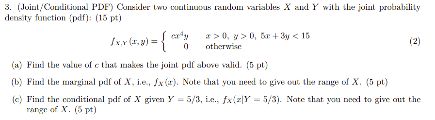 Solved 3. (Joint/Conditional PDF) Consider two continuous | Chegg.com