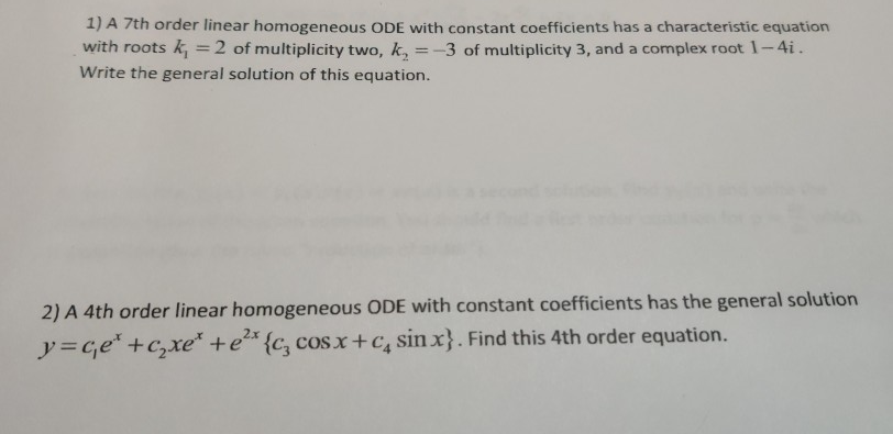 Solved 1) A 7th order linear homogeneous ODE with constant | Chegg.com