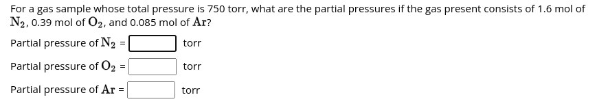 Solved For a gas sample whose total pressure is 750 ﻿torr, | Chegg.com