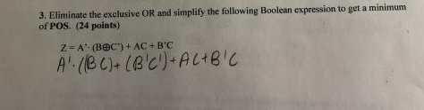 Solved 3. Eliminate the exclusive OR and simplify the | Chegg.com
