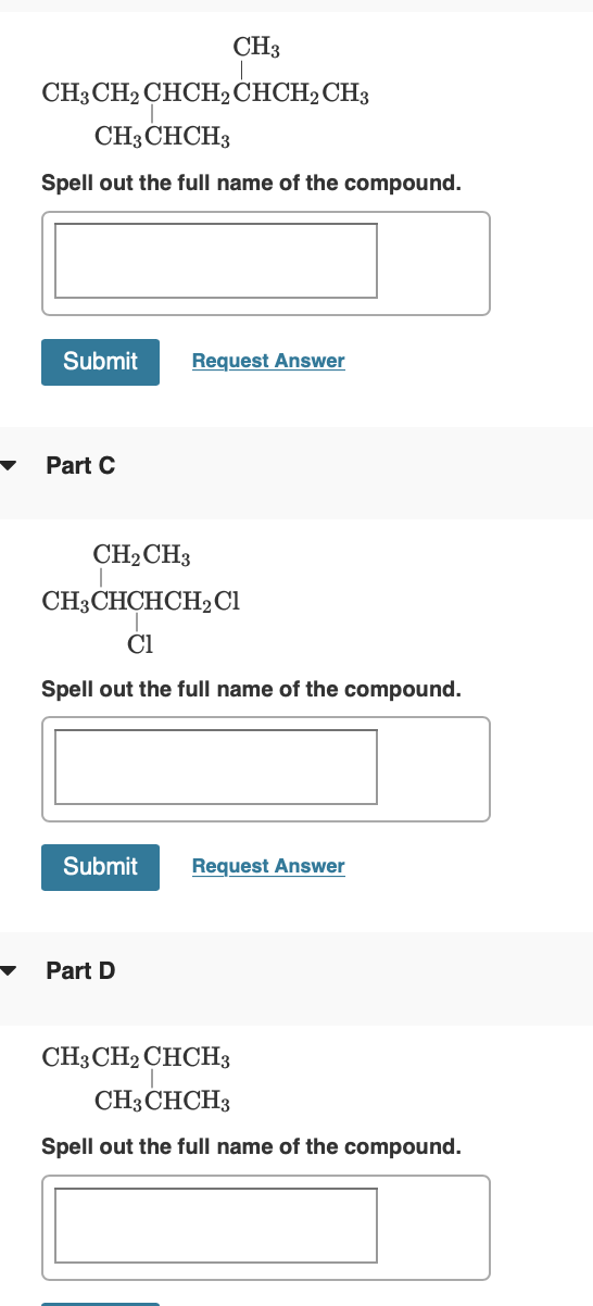 Solved CH3 CH3CH2CHCH2CHCH2 CH3 CH3CHCH3 Spell out the full | Chegg.com