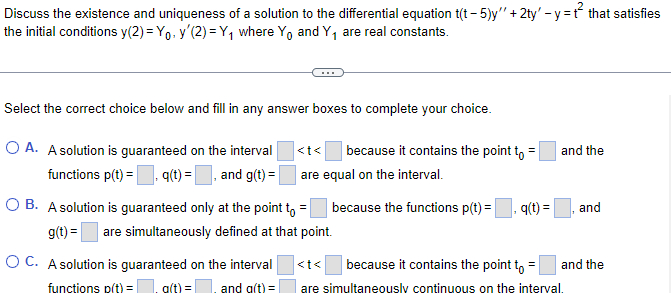 Solved Discuss the existence and uniqueness of a solution to | Chegg.com
