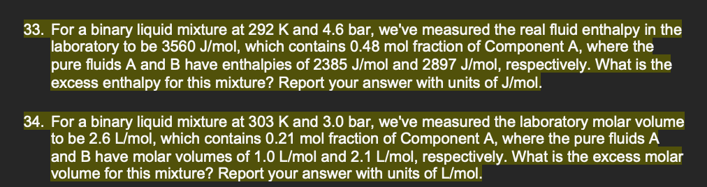 Solved 33. For a binary liquid mixture at 292 K and 4.6bar, | Chegg.com